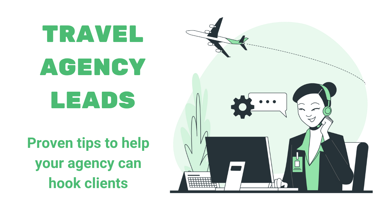 12 Top Strategies for Generating Travel Agency Leads Effectively ...