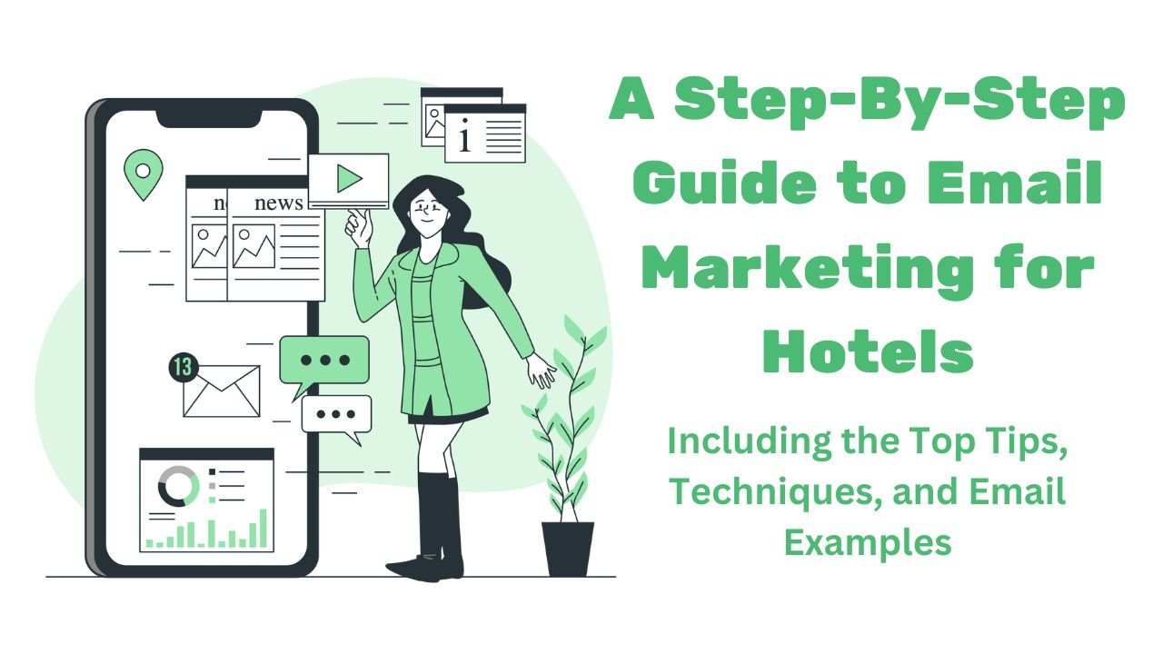A Step-By-Step Guide to Email Marketing for Hotels in 2025 - Travel ...